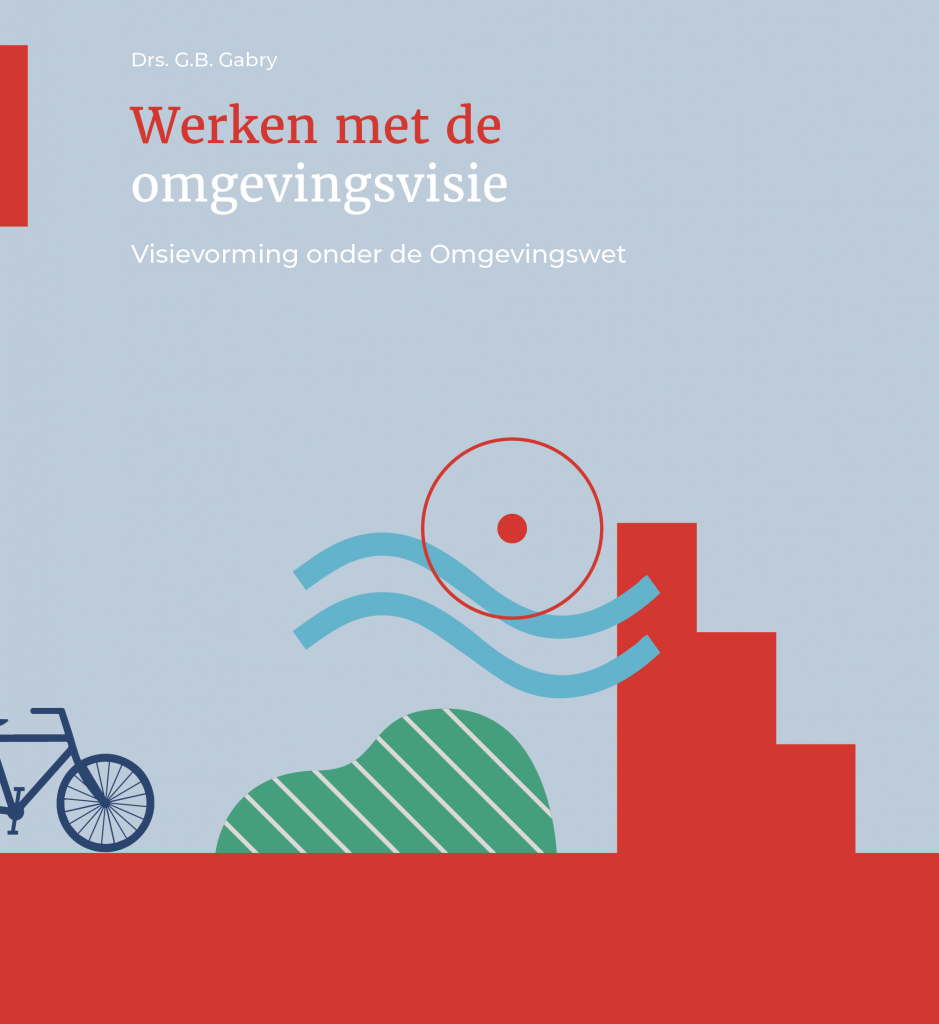 » De omgevingsvisie en het omgevingsprogramma: wat zijn het?